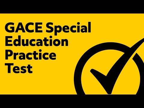 GACE Special Education: General Curriculum Practice Test
