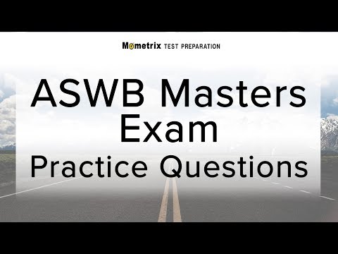 ASWB Masters Exam Review (Practice Questions)