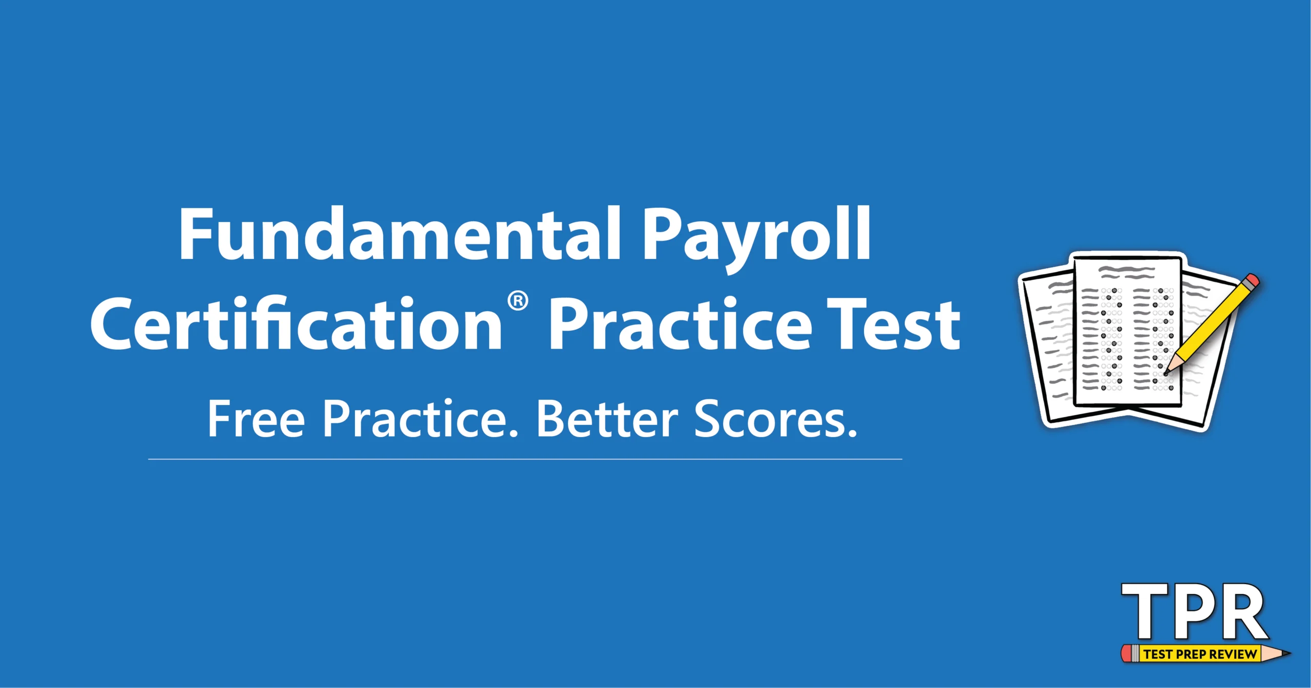 Fundamental Payroll Certification Practice Test (Example Questions)