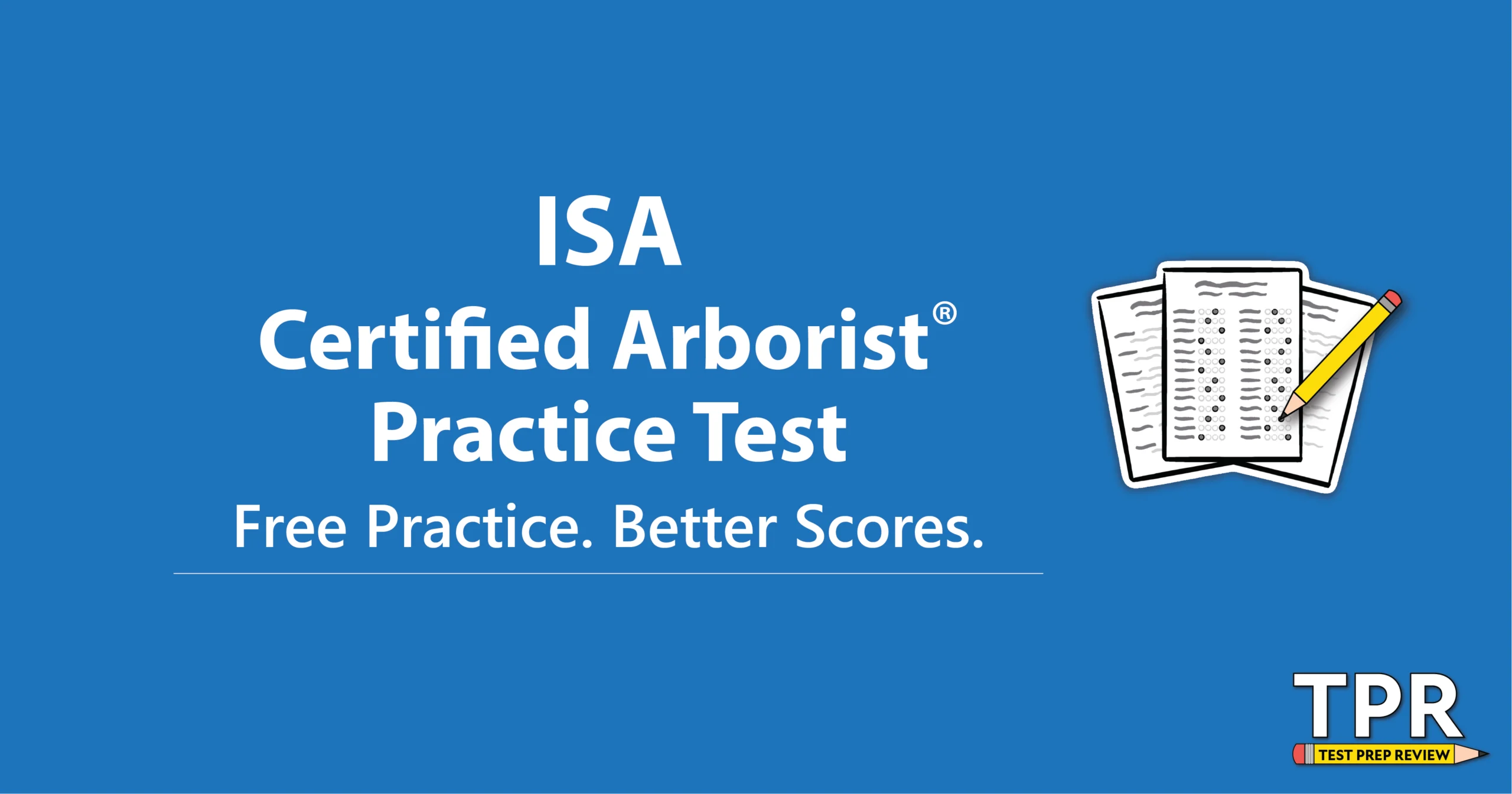 ISA Certified Arborist Practice Test (Arborist Certification)